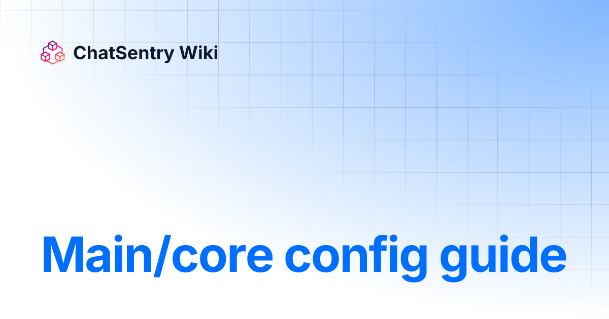 Main/core config guide | ChatSentry Wiki