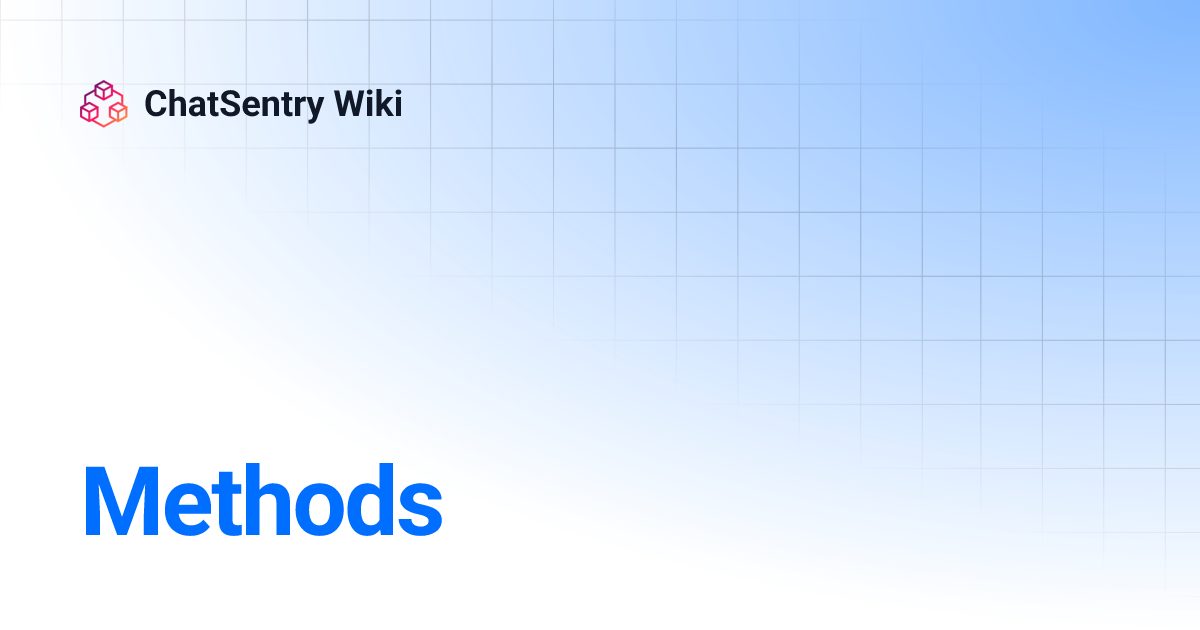Methods | ChatSentry Wiki